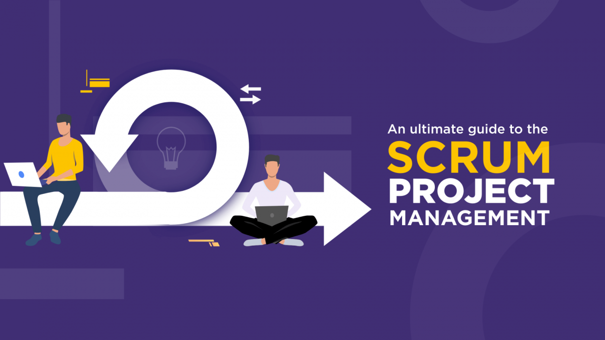 Scrum Project Management- An Ultimate Guide | Mobcoder